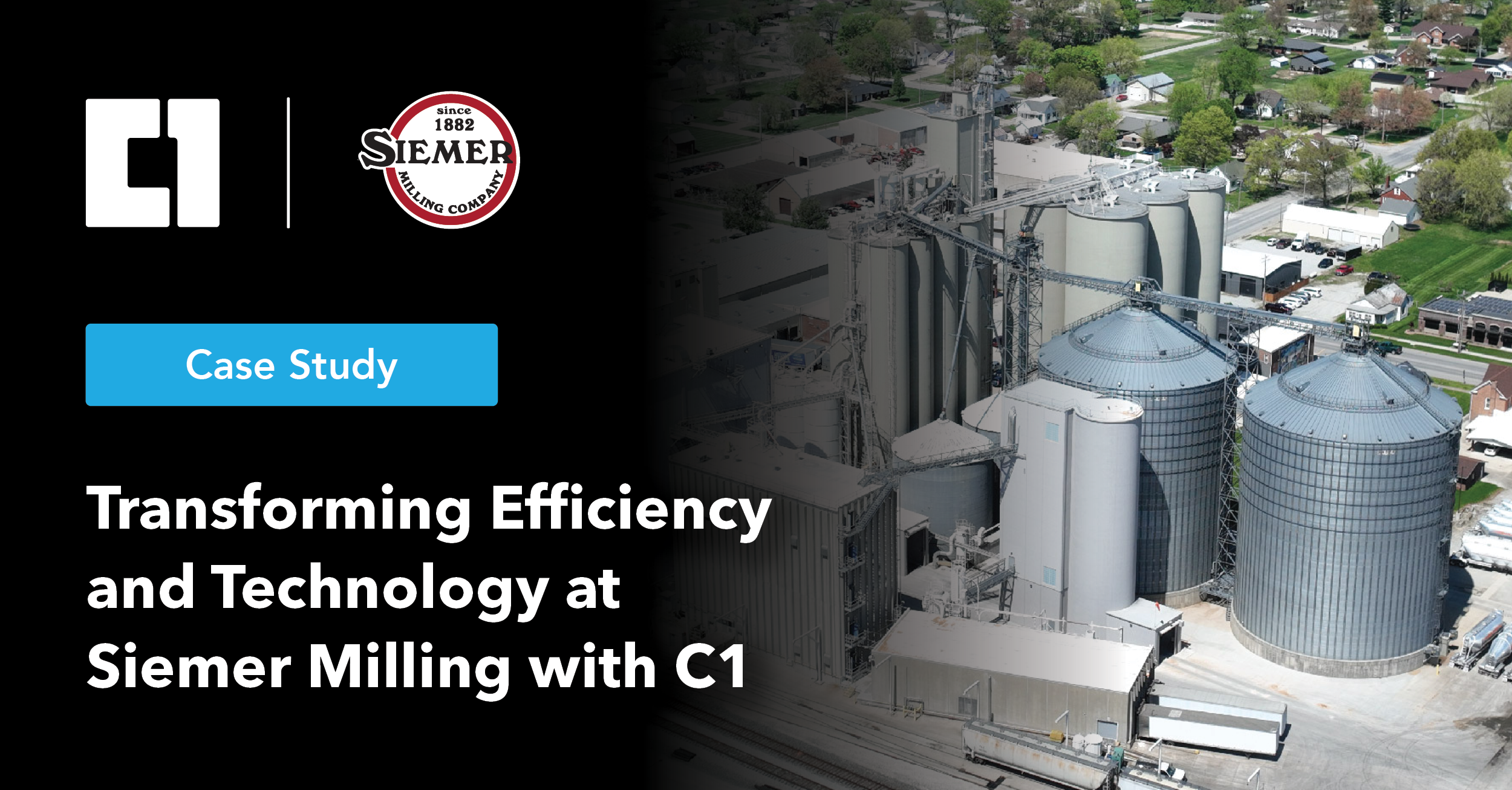 Siemer Milling and C1 Case Study