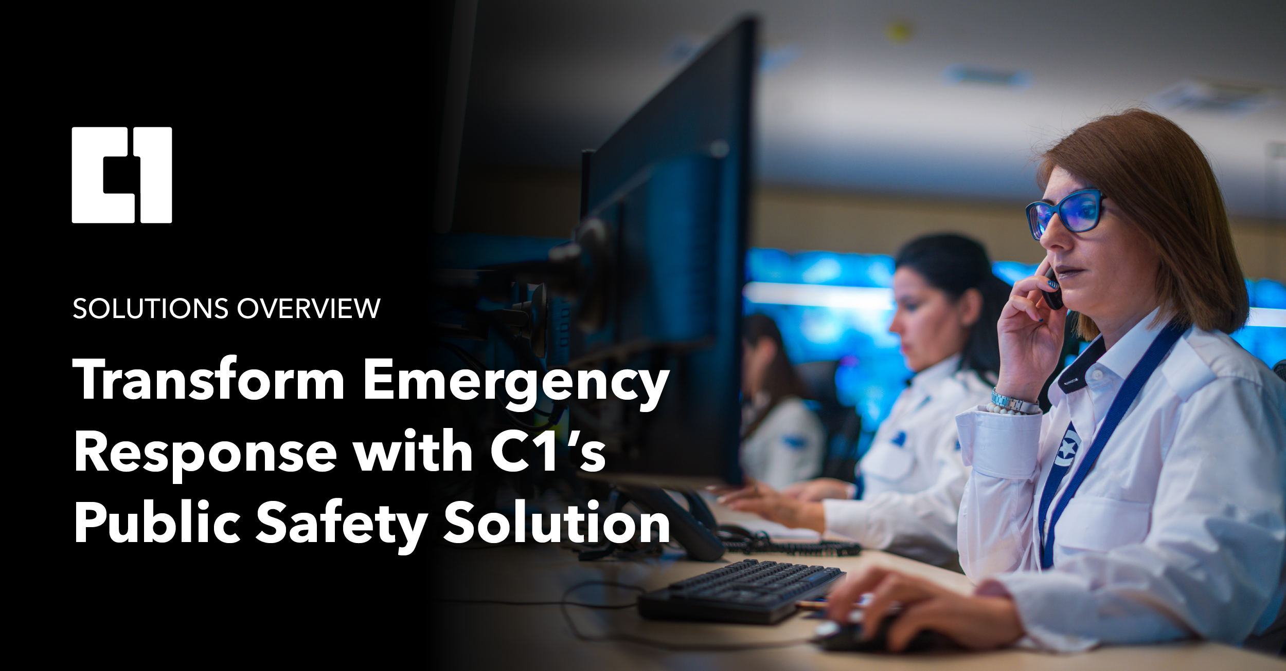 Solutions Overview | C1 Public Safety - Modernizing call handling ...