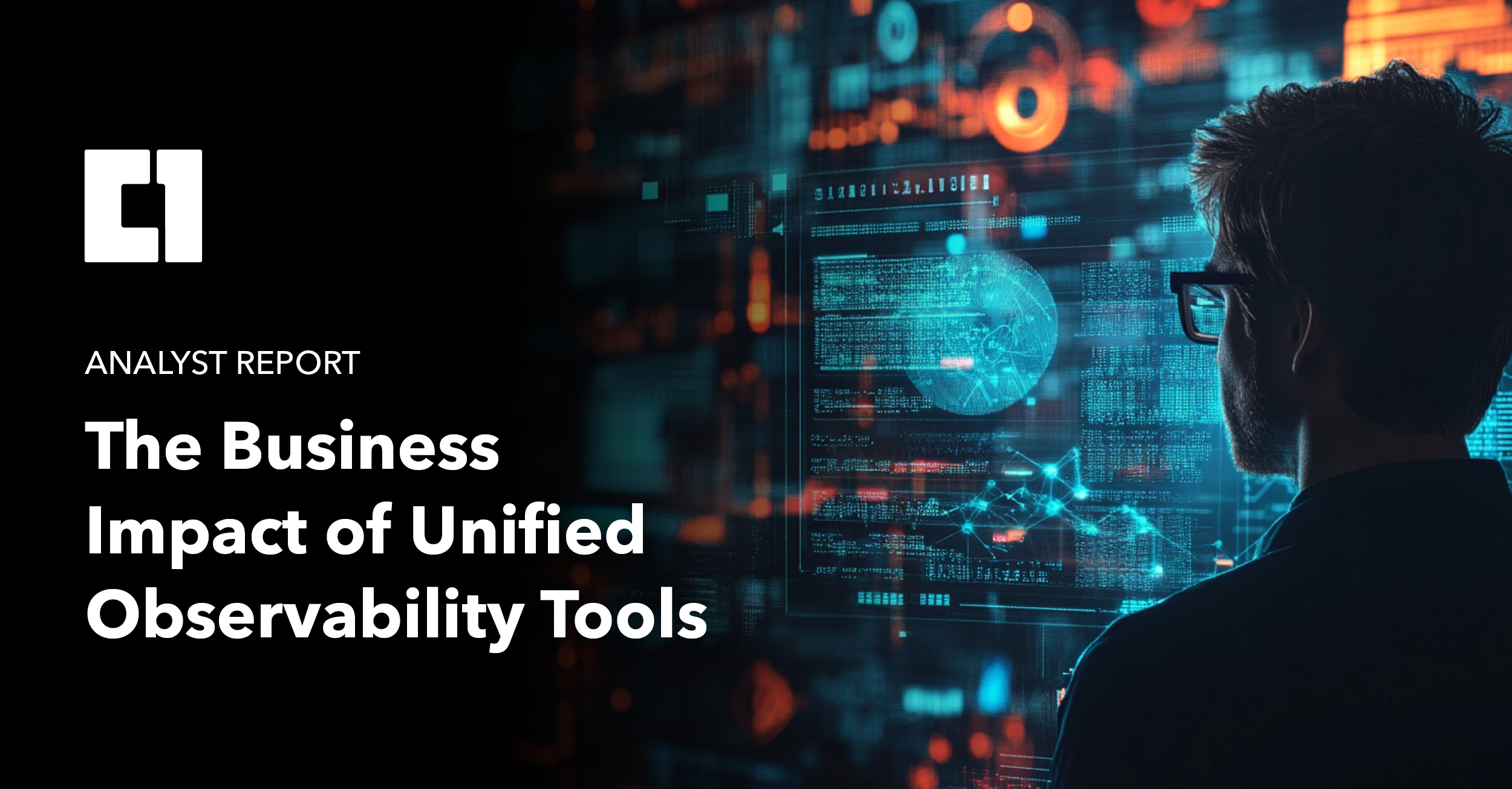 Analyst Report | The Business Impact of Unified Observability Tools